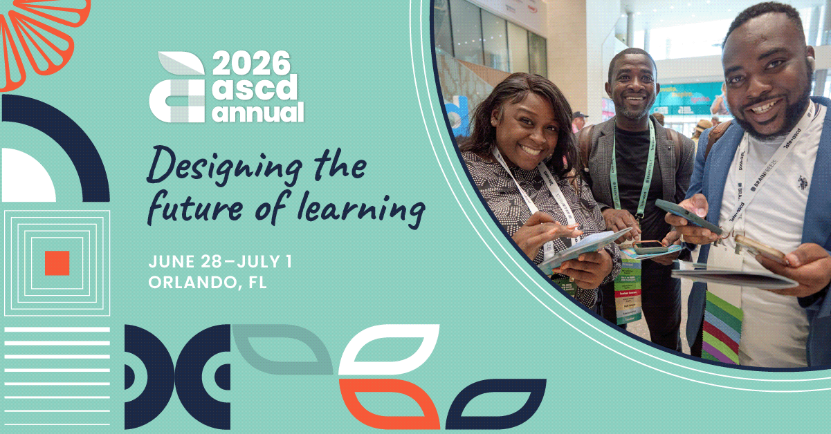 ASCD Annual Conference 26 | June 28 - July 1 | Orlando